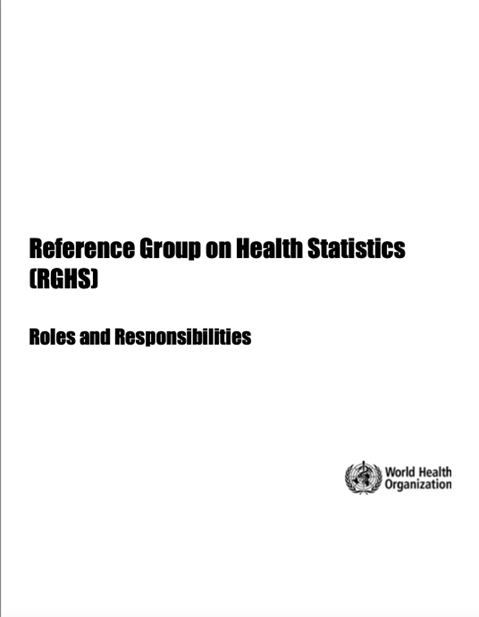 Reference Group on Health Statistics (RGHS) Roles and Responsibilities