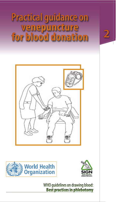 Venepuncture for blood donation