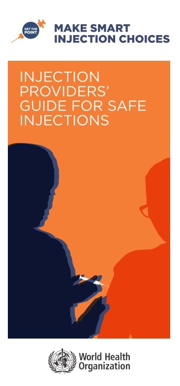 Injection provider's guide for safe injections